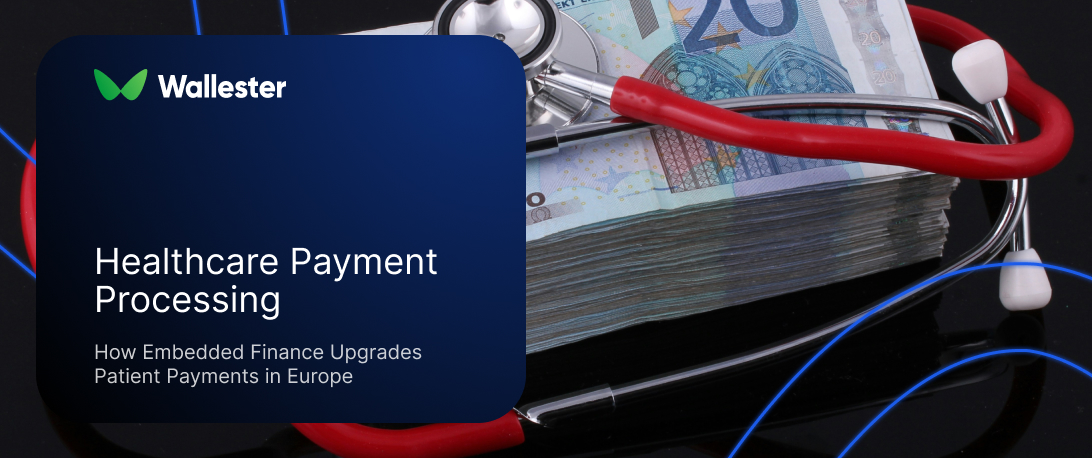 Healthcare payment processing: how embedded finance upgrades patient ...